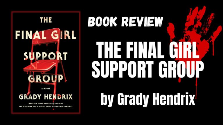 The Final Girl Support Group Book Review – Featz Reviews